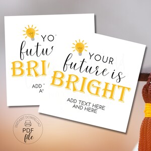 Your Future is Bright Gift Tag | Printable Graduation Party Favor Tag ...
