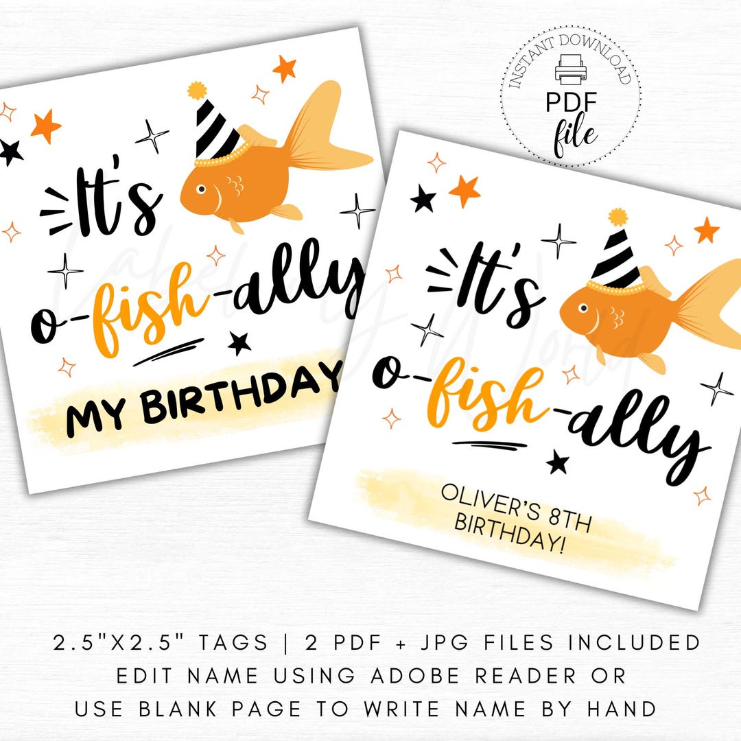 Printable Birthday Goldfish Gift Tags, Personalized It's O Fish Ally My ...