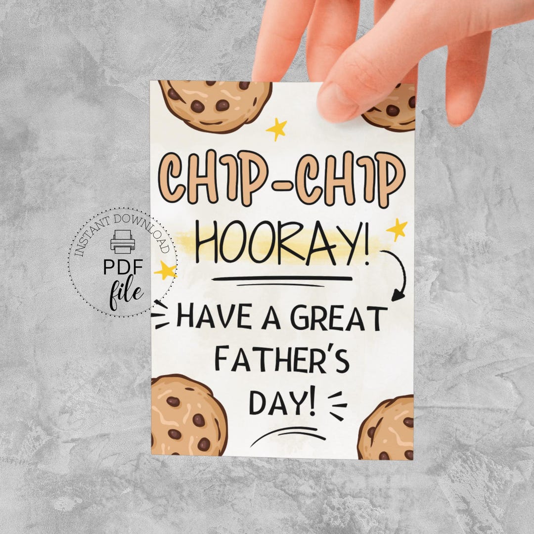 Chip Chip Hooray Happy Father's Day Cookie Treat Tag, Printable Have a ...