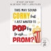 Printable Popcorn Promposal Sign, This May Sound Corny but I Just ...