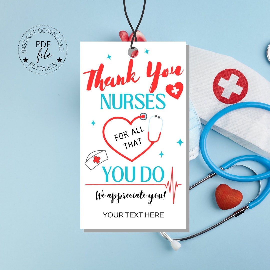Thank You Nurses for All That You Do, We Appreciate You! Editable Tag ...