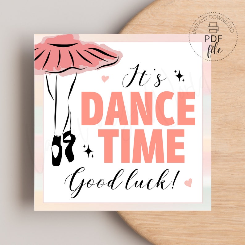 Ballerina Good Luck Tag, Printable Ballet Dancer It's Dance Time Gift ...