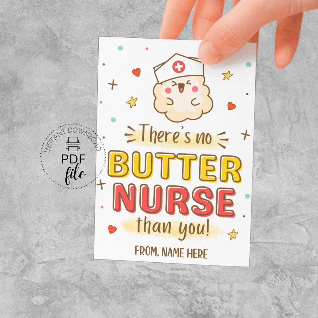 Printable Nurse Appreciation Popcorn Gift Tag, There's No Butter Nurse ...