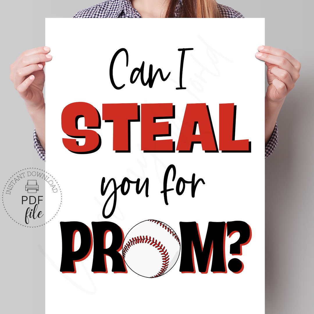 Printable Baseball PROM Proposal Sign Can I Steal You for Prom High ...