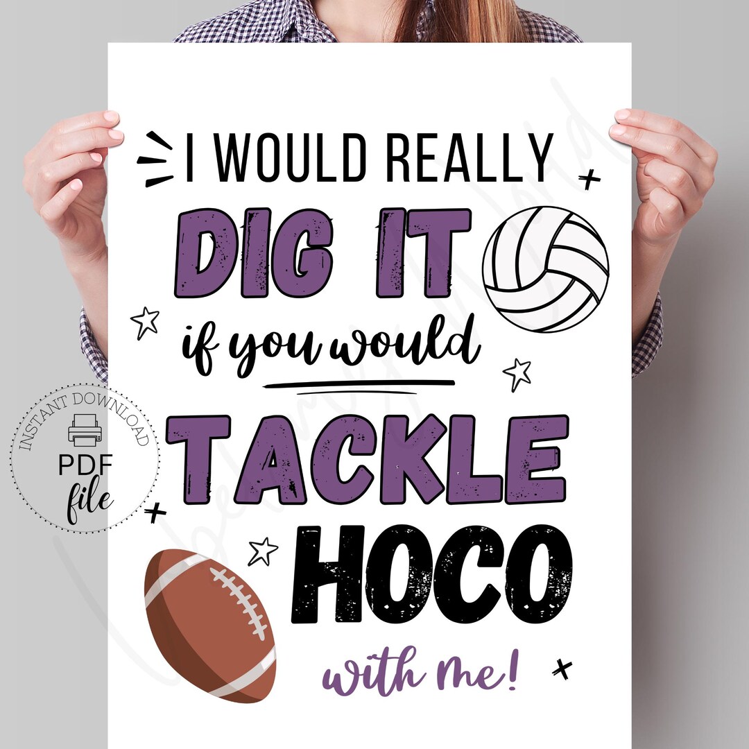 Printable Volleyball & Football Proposal Sign, I Would Really Dig It If ...