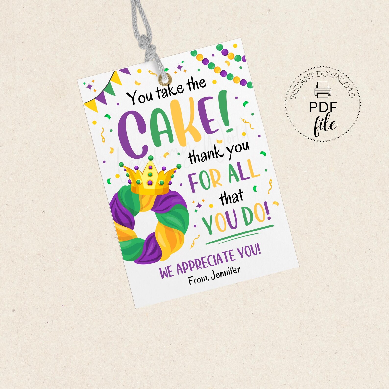 Printable Mardi Gras Gift Tag, You Take the Cake Thank You for All That ...