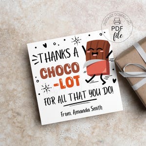 Printable Chocolate Gift Tags, Thanks a Choco-lot for All That You Do ...