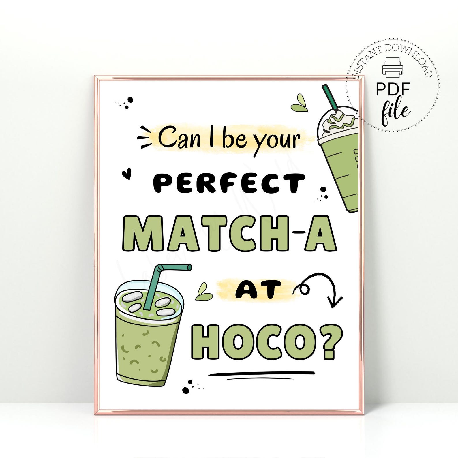 Printable Matcha Drink Homecoming Proposal Sign, Can I Be Your Perfect ...