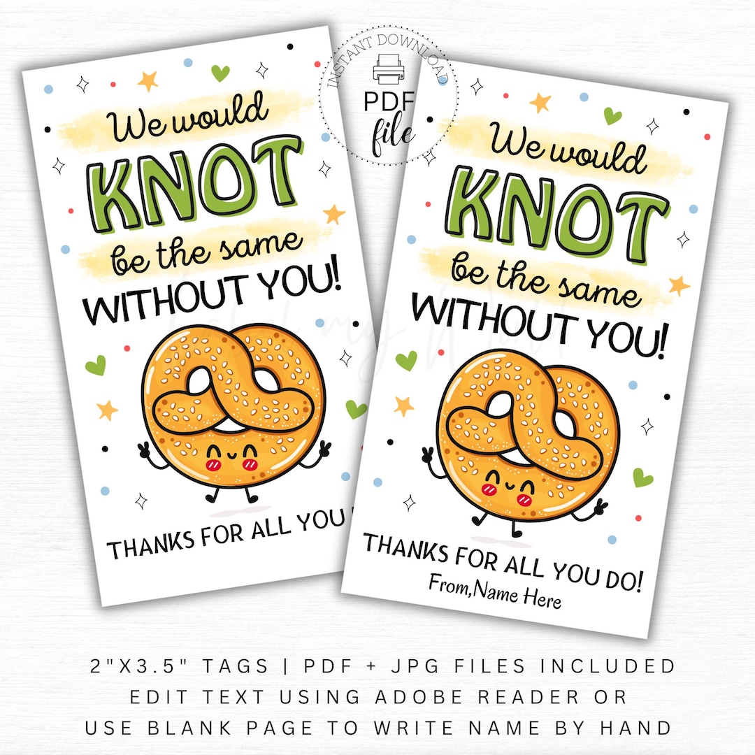 Printable Employee Appreciation Pretzel Gift Tag, Personalized We Would ...