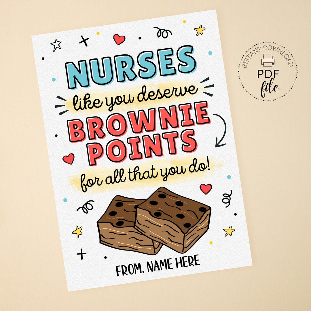 Printable Nurses Appreciation Chocolate Brownie Gift Tag, You Deserve ...