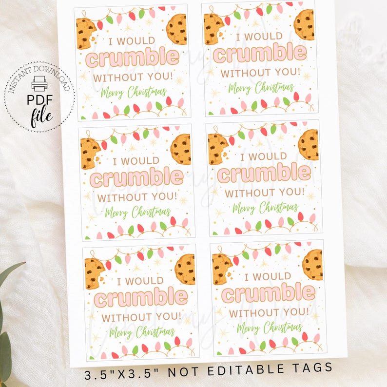 Printable Christmas Cookie Tag, We/i Would Crumble Without You Favor ...