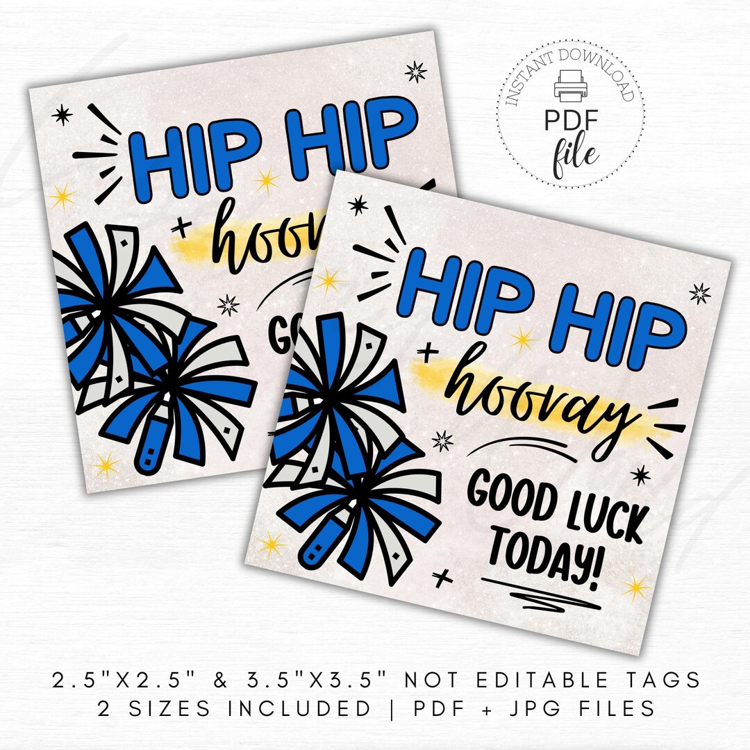 Printable Hip Hip Hooray Good Luck Today Tags, Game/competition Gift ...