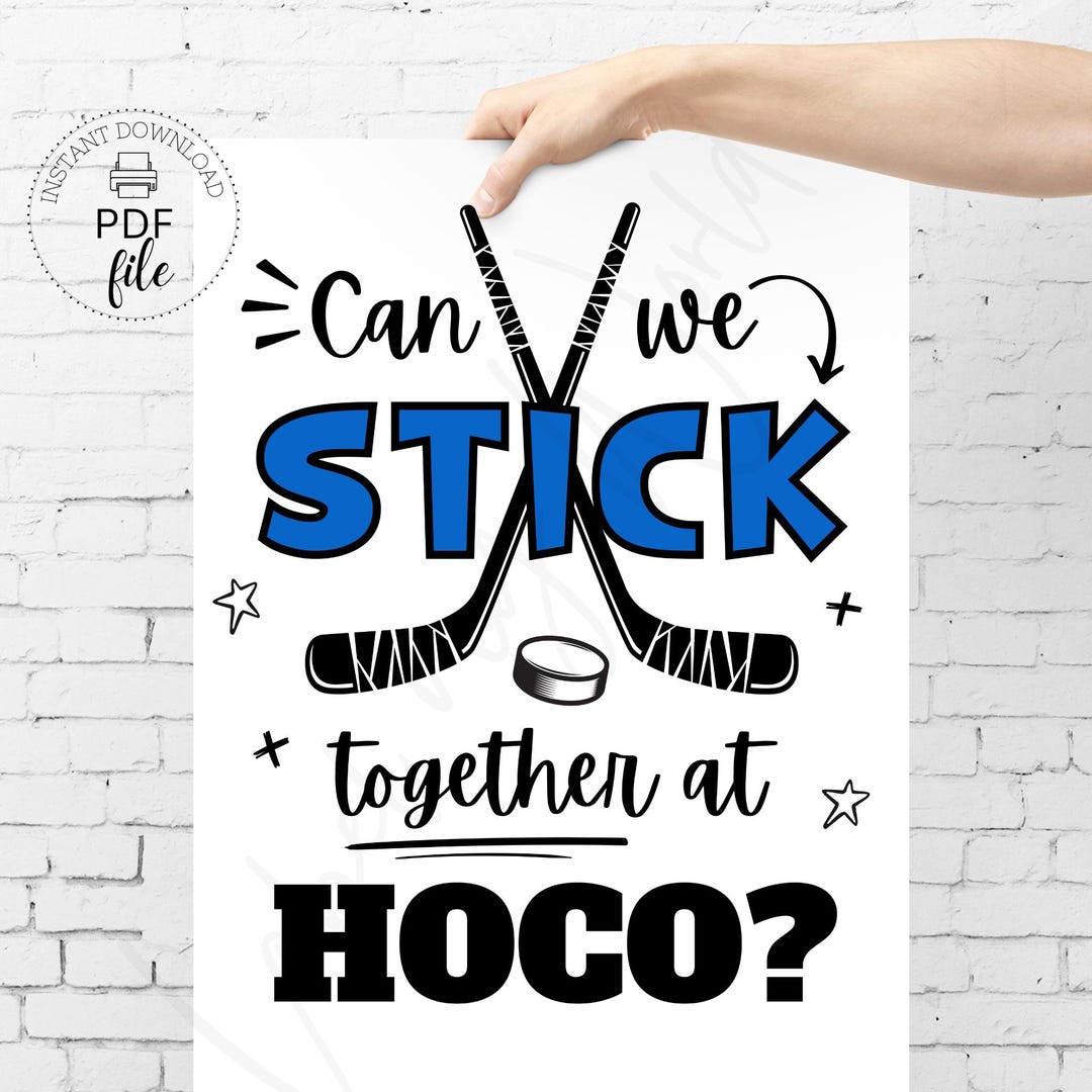 Printable Ice Hockey Homecoming Proposal Sign, Can We Stick Together at ...