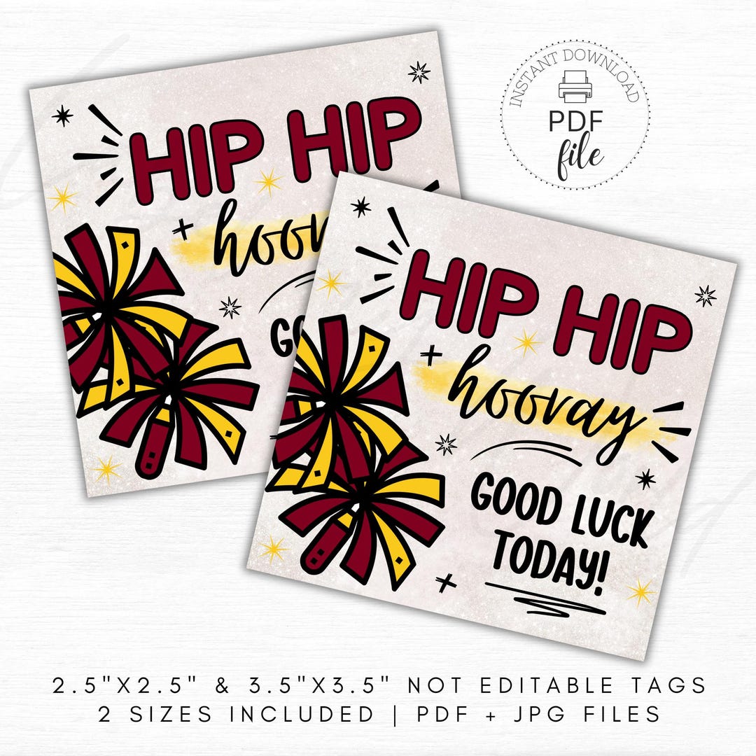 Printable Hip Hip Hooray Good Luck Today Tags, Game/competition Gift ...