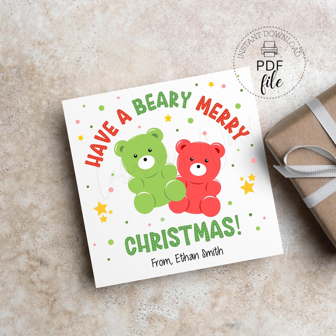 Printable Gummy Bear Tag, Have a Beary Merry Christmas Personalized 2 ...