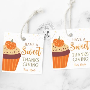 Have a Sweet Thanksgiving Appreciation Treat Tag | Printable Cupcake ...