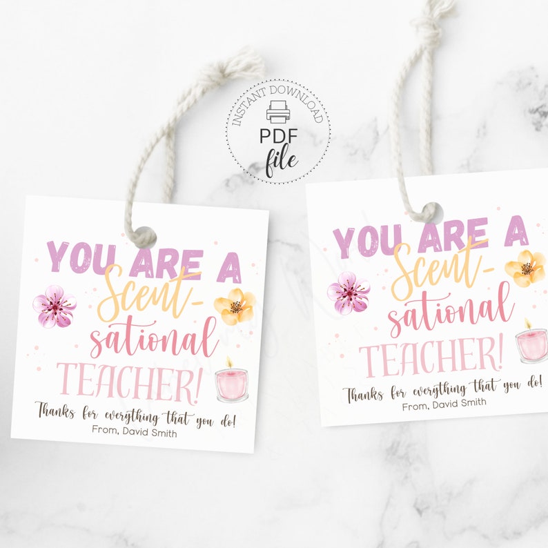You Are a Scent-sational Teacher Gift Tag Printable Teacher ...