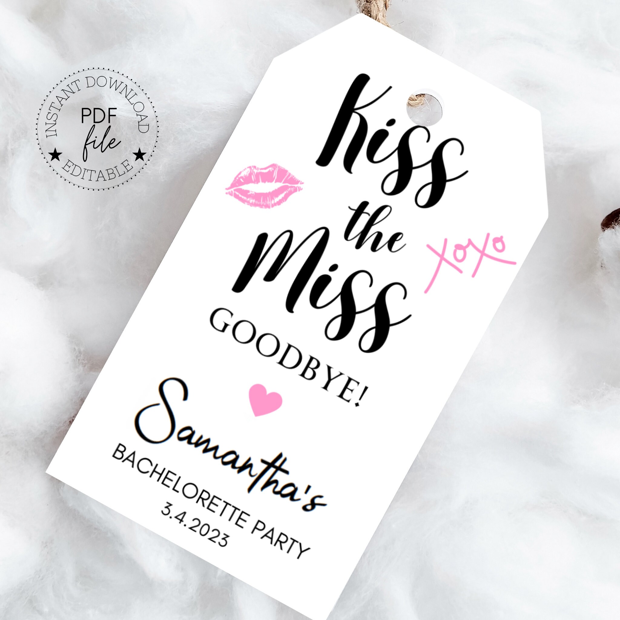 Kiss the Miss Goodbye Editable Favor Tag Printable Bachelorette Party ...