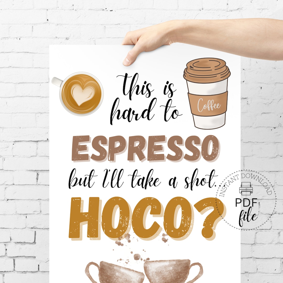 Printable Coffee Homecoming Proposal Sign This is Hard to - Etsy