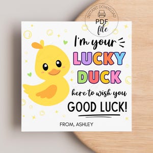 Printable I'm Your Lucky Duck Here to Wish You Good Luck Personalized 2 ...