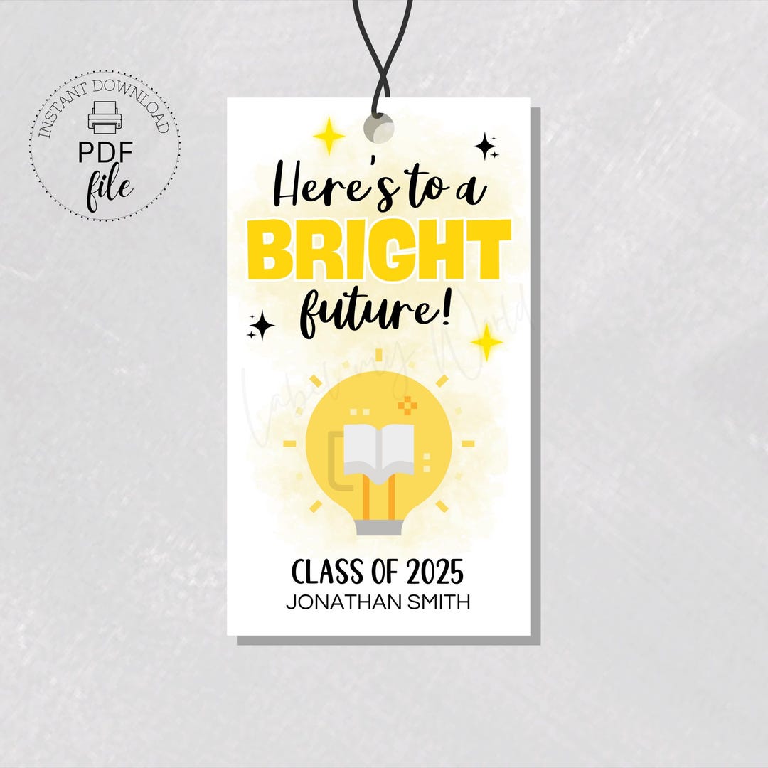 Printable School Graduation Gift Tag, Personalized Here's to A Bright ...