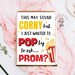 Printable Popcorn Promposal Sign, This May Sound Corny but I Just ...
