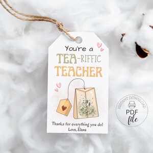 Printable You're a Tea-riffic Teacher Gift Tag, Thanks for Everything ...