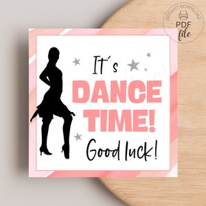 Dance Good Luck Gift Tags, Printable It's Dance Time Good Luck Favor ...