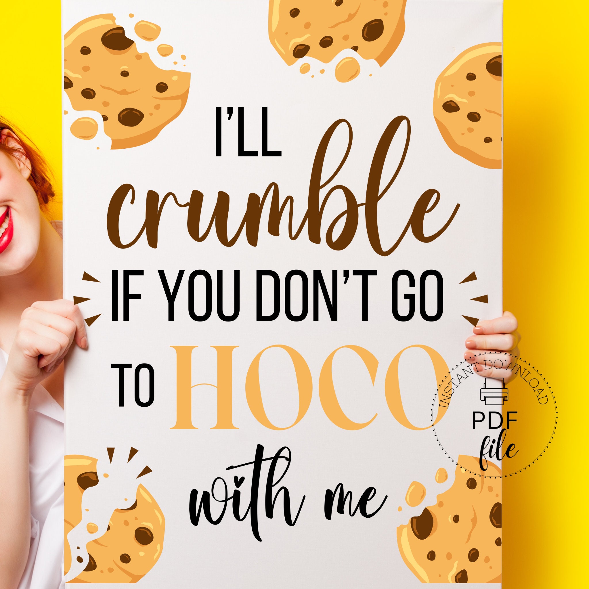 Printable HOCO Cookie Proposal Sign Homecoming I'll Crumble If You Don ...