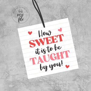 Printable Teacher Appreciation Tag, How Sweet It is to Be Taught by You ...