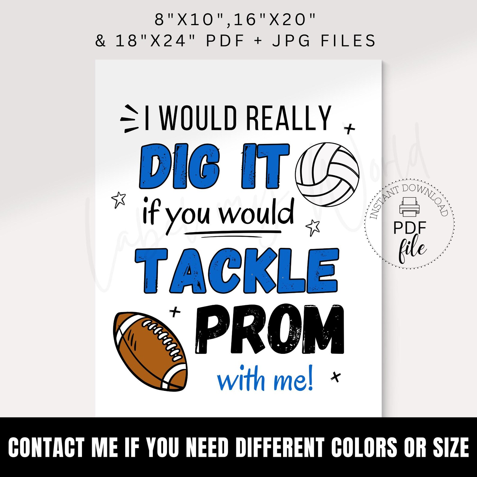 Printable Football + Volleyball Promposal Sign, I Would Really Dig It ...