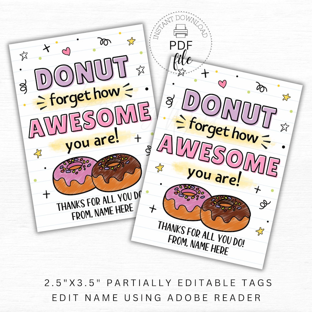 Printable Appreciation Donut Tag, Donut Forget How Awesome You Are ...