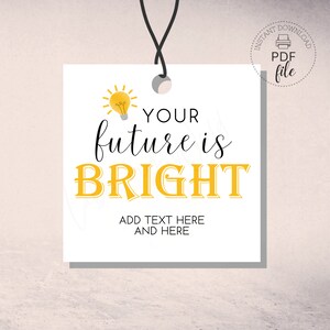 Your Future is Bright Gift Tag | Printable Graduation Party Favor Tag ...