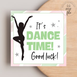 Dance Good Luck Gift Tags, Printable It's Dance Time Good Luck Favor ...