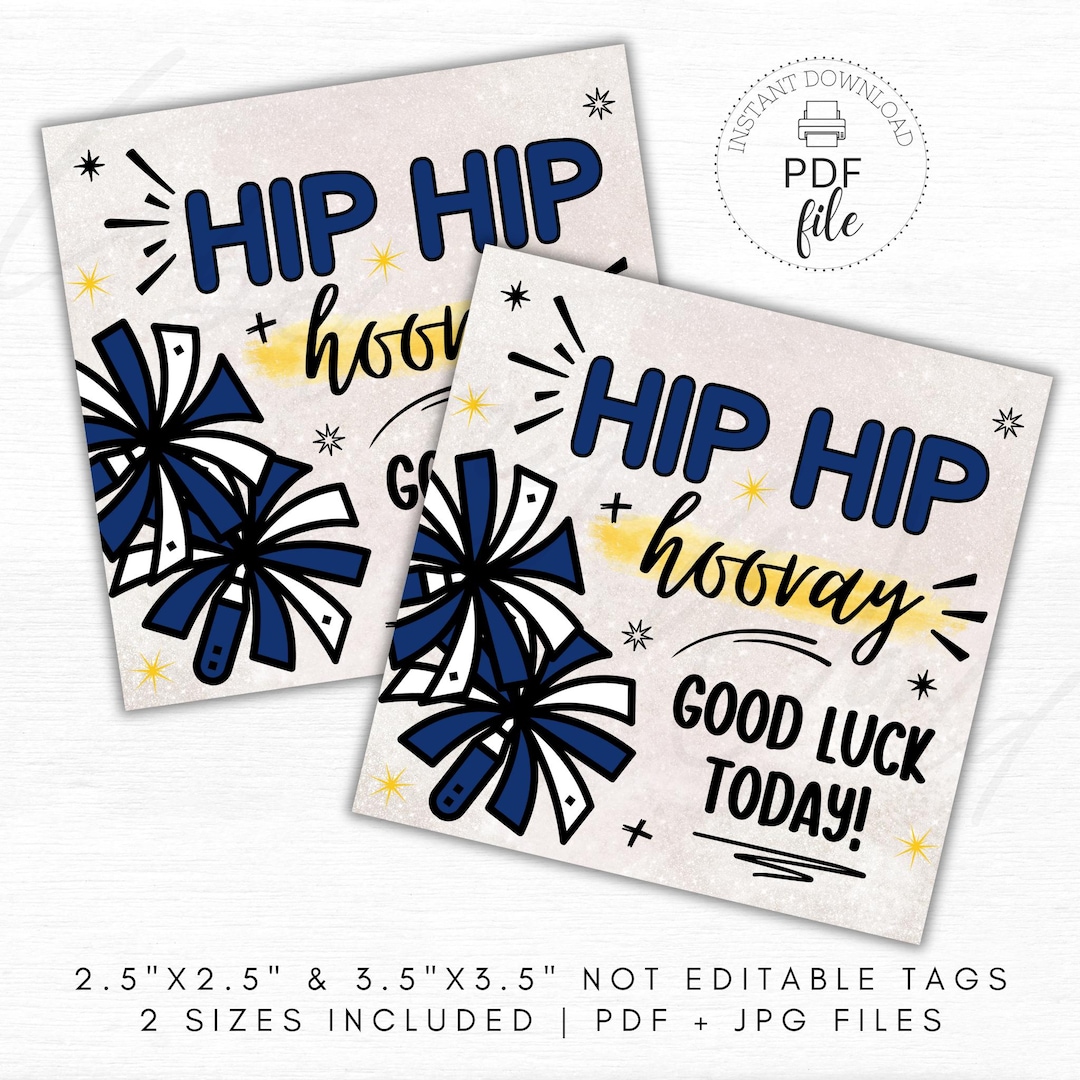 Printable Hip Hip Hooray Good Luck Today Tags, Game/competition Gift ...