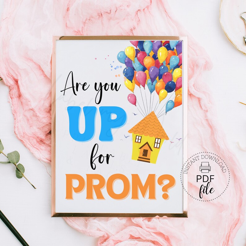 Printable up Balloons PROM Proposal Sign | Are You up for Prom? Poster ...