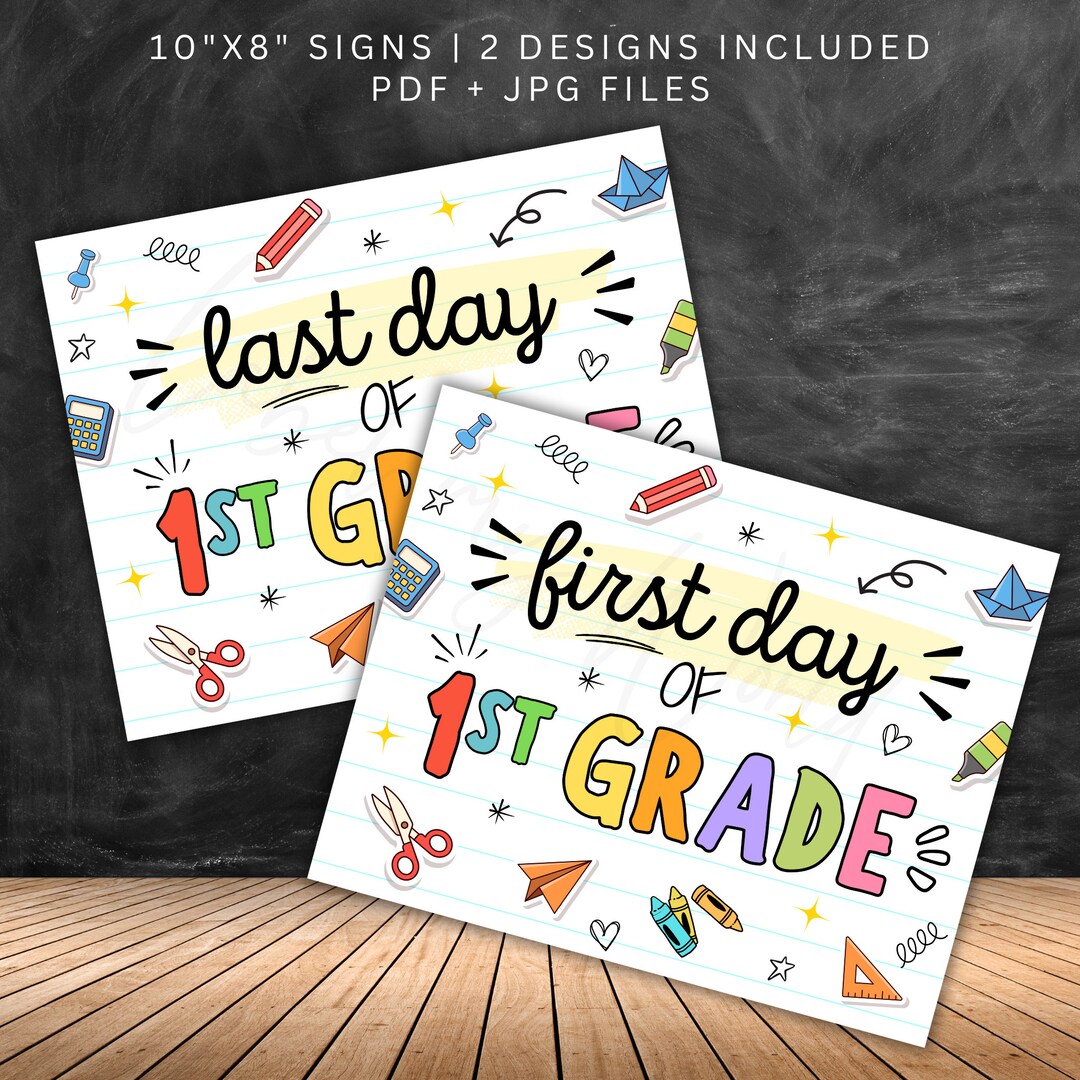 Printable 10"x8" First & Last Day of 1st Grade Signs | First Grade Back ...