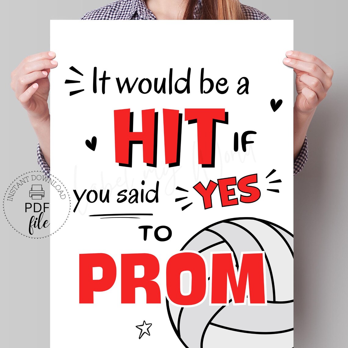 Printable Volleyball PROM Proposal Sign, It Would Be a Hit If You Said ...