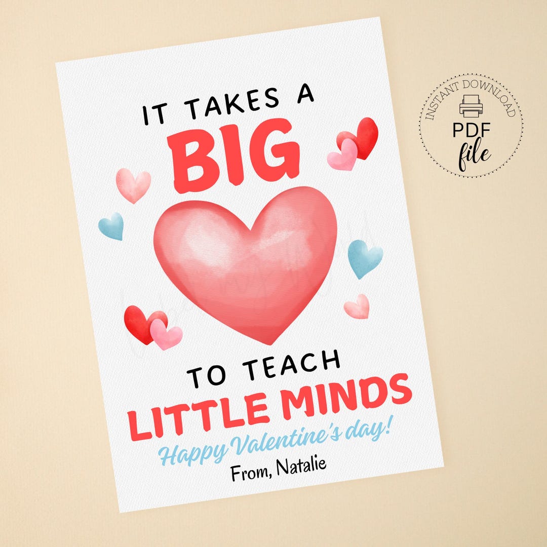 Printable Teacher Valentine's Day Gift Tag, Personalized It Takes A Big ...