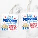 Just Popping by to Say Happy 4th of July Tags | Popcorn Treat Bag Tag ...
