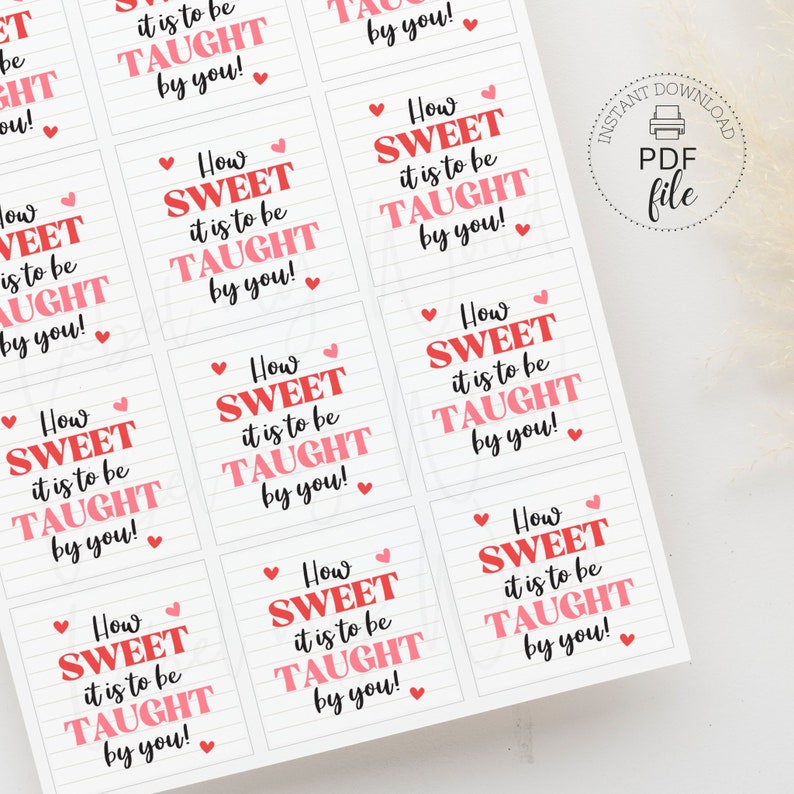 Printable Teacher Appreciation Tag, How Sweet It is to Be Taught by You ...