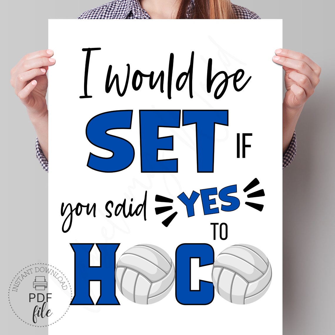 Printable Volleyball Homecoming Proposal Sign, I Would Be Set If You ...