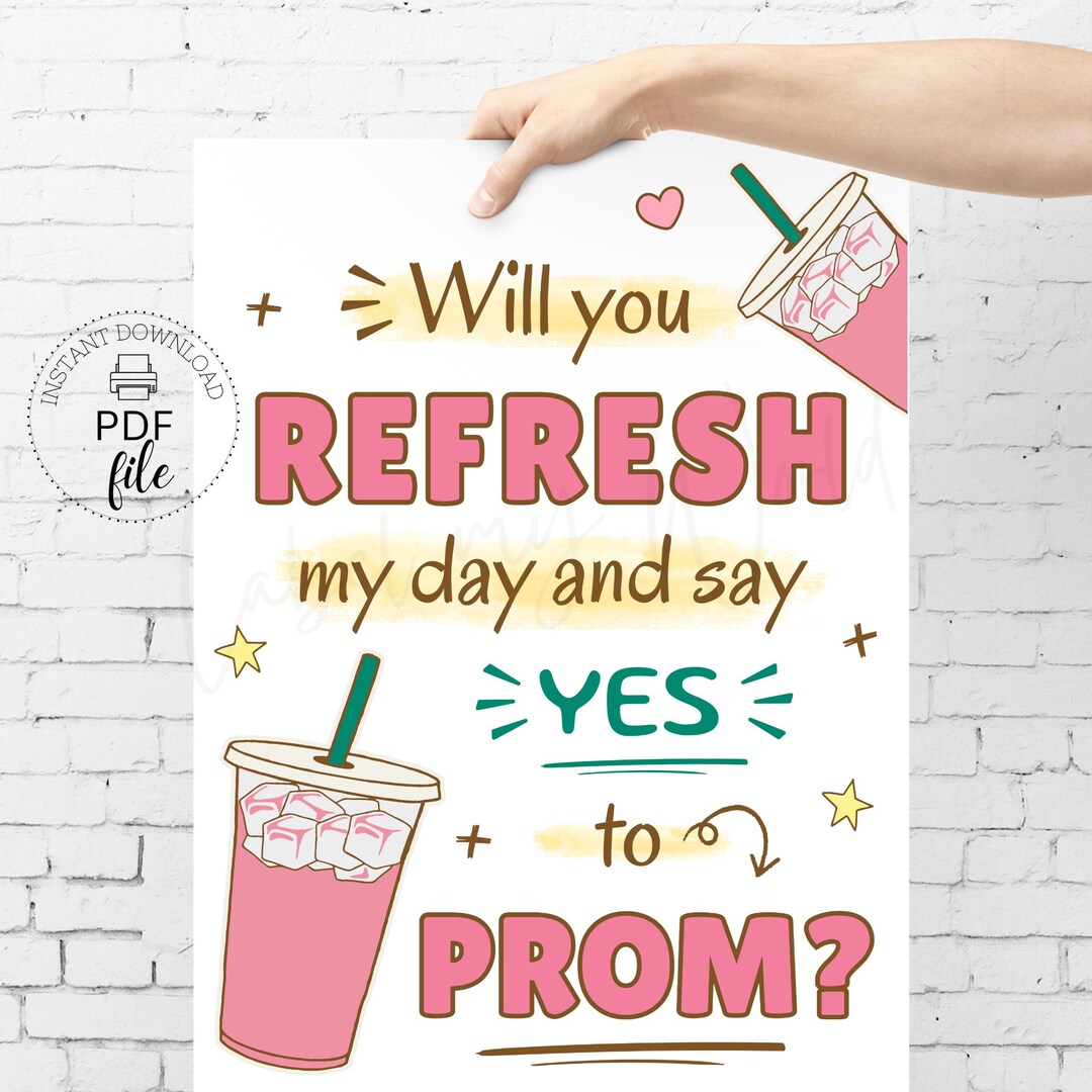 Printable Refresher Drink Promposal Sign, Will You Refresh My Day and ...