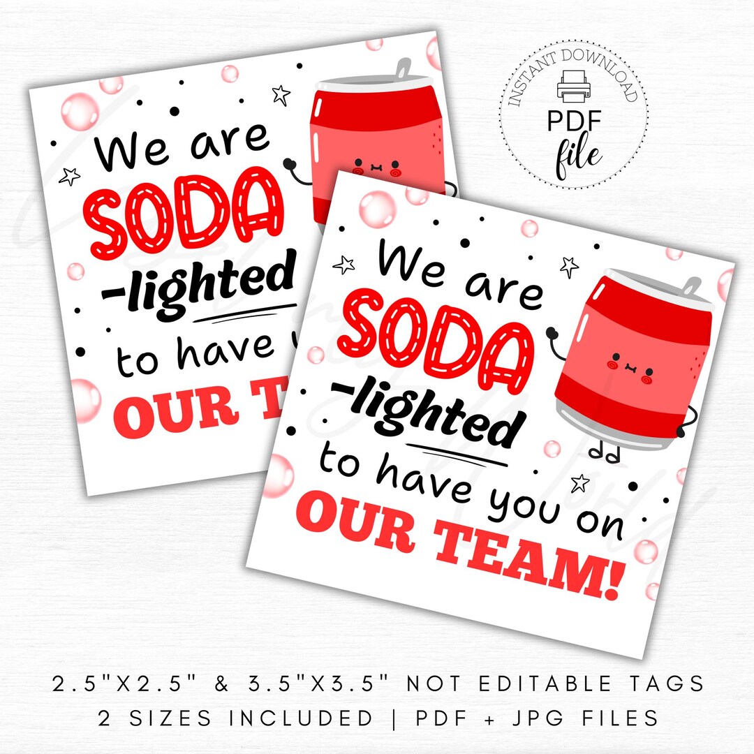 Printable Soda Gift Tag, We Are Sodalighted to Have You on Our Team ...