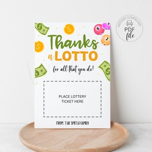 Printable Thanks a Lotto Lottery Ticket Holder | Appreciation, Birthday ...