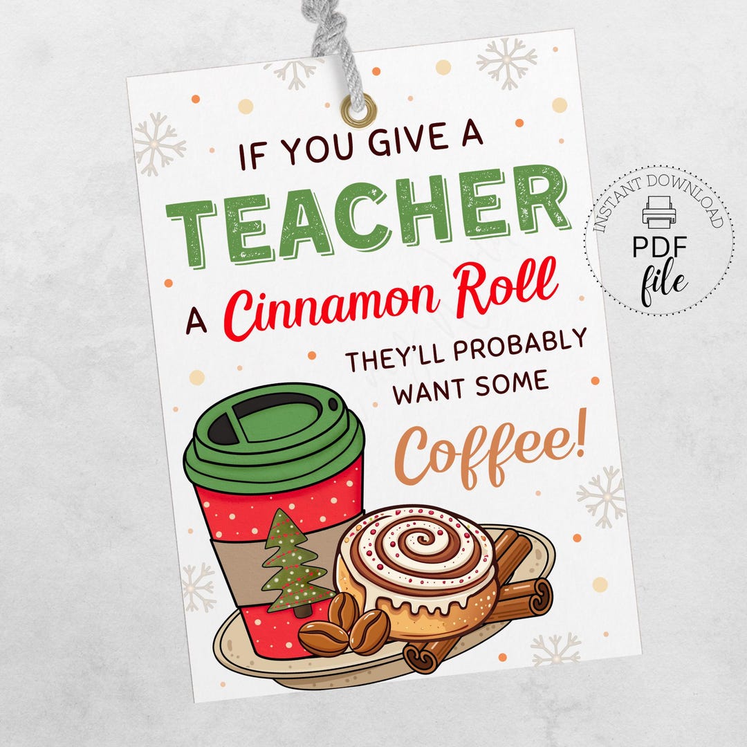 Christmas Cinnamon Roll and Coffee Teacher Appreciation Gift Tag (PDF ...