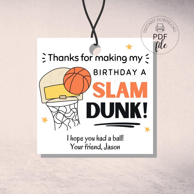 Printable Thanks for Making My Birthday a Slam Dunk Gift Tags ...