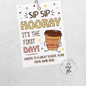 Coffee Teacher Back to School Printable Treat Tag, Sip Sip Hooray It's ...