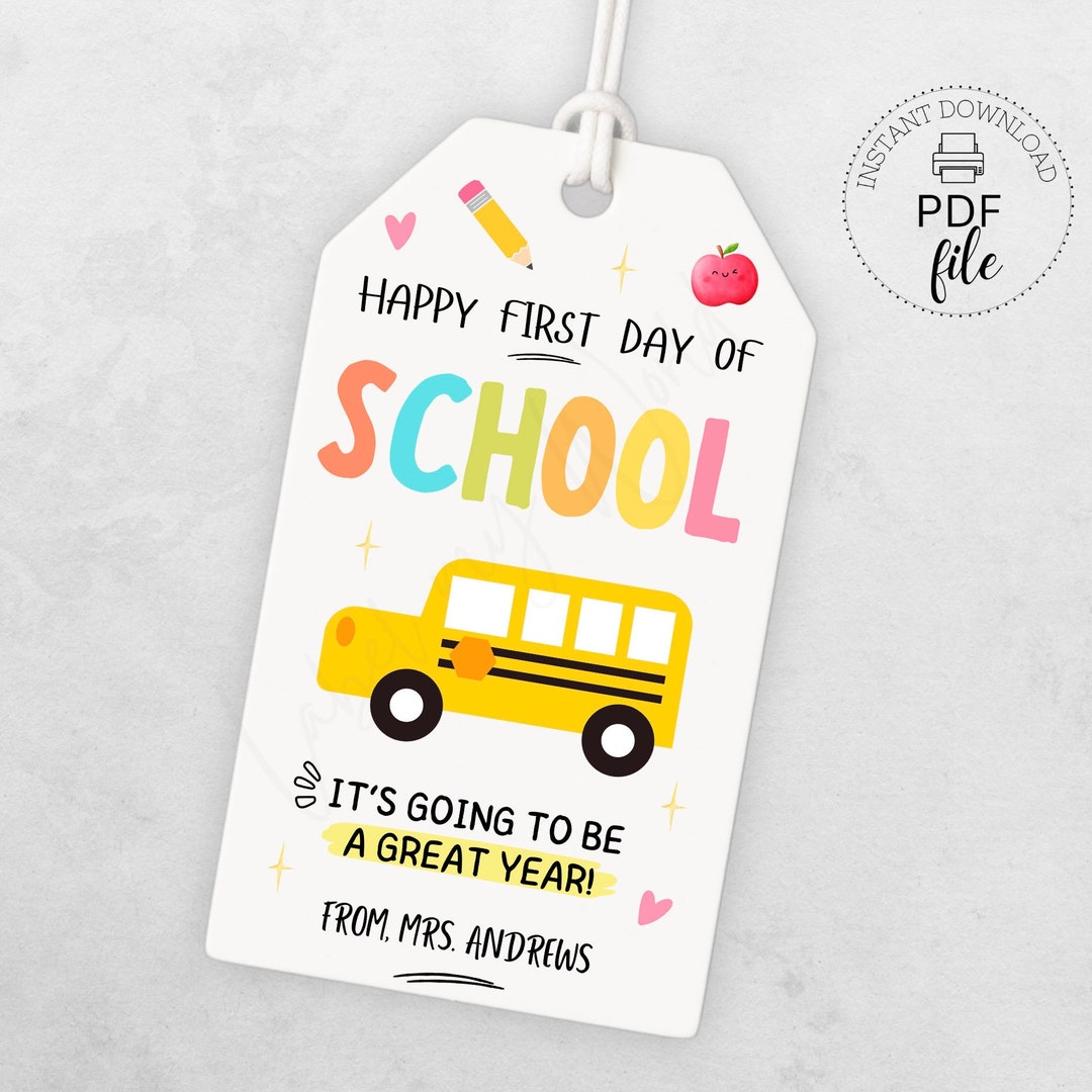 Printable Happy First Day of School Tag, Teacher/classroom Back to ...