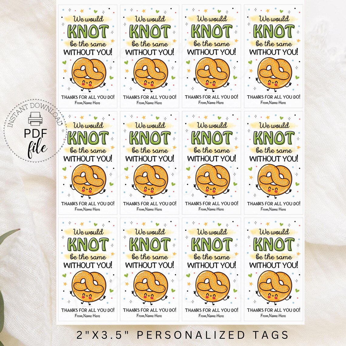 Printable Employee Appreciation Pretzel Gift Tag, Personalized We Would ...